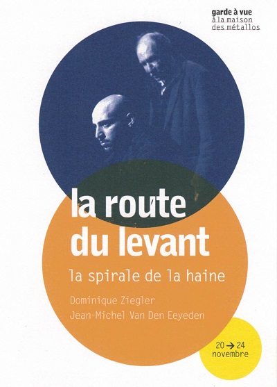 La route du Levant – Je n'ai qu'une vie – Des émotions à partager
